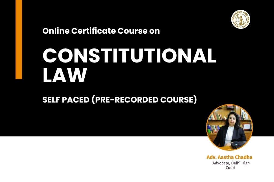 Online Certificate Course on Constitutional Law: Enrolments Open!