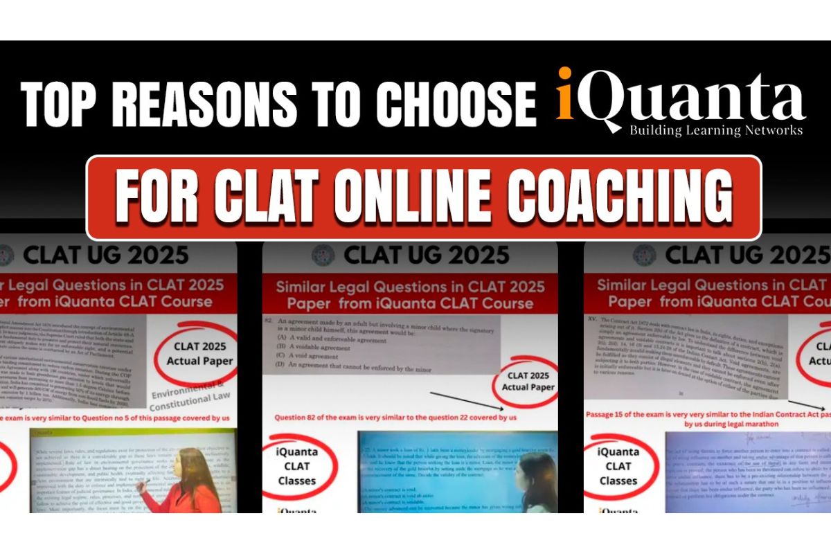 Top Reasons to Choose iQuanta for CLAT Online Coaching