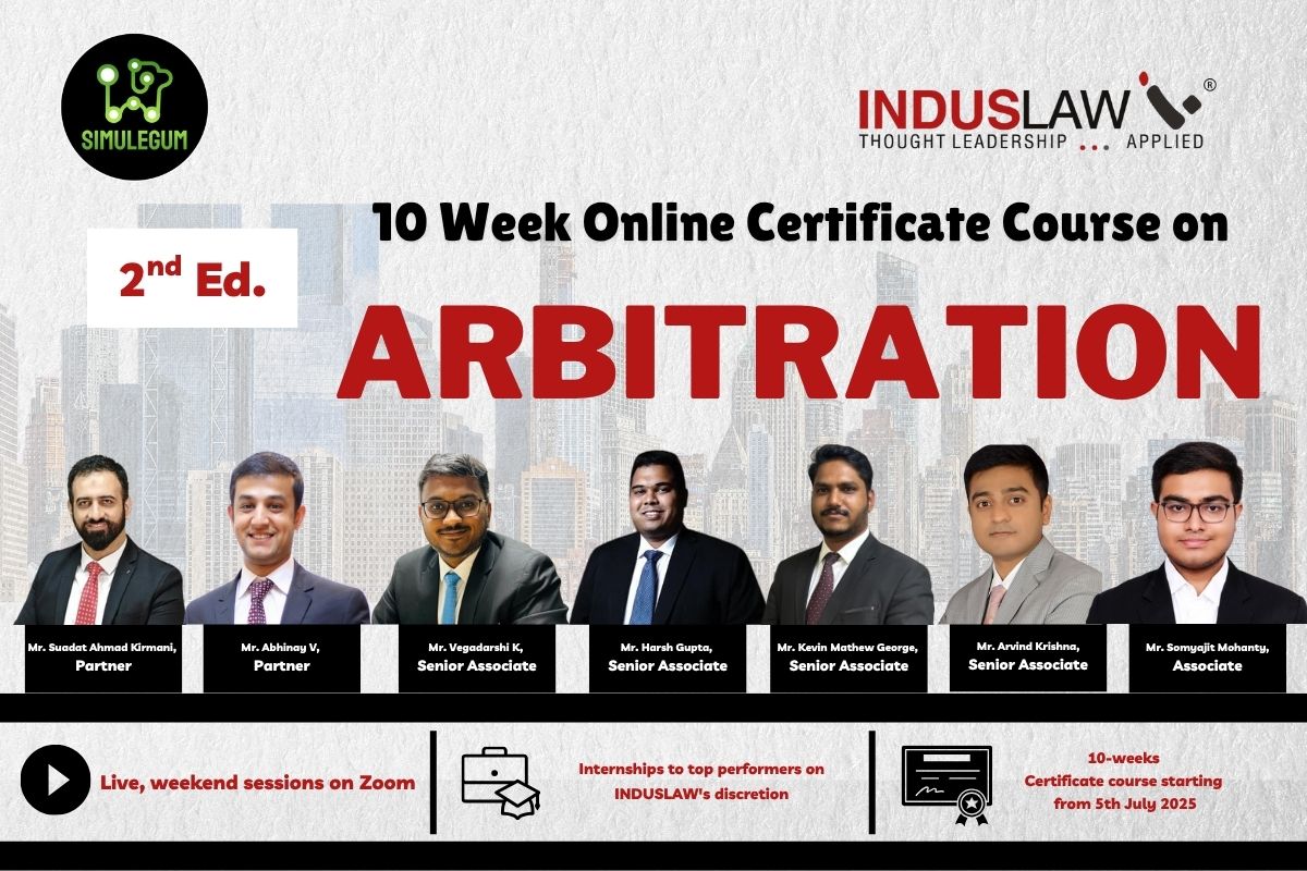2nd Ed. Certificate Course on Arbitration by IndusLaw: Enrol by July 17