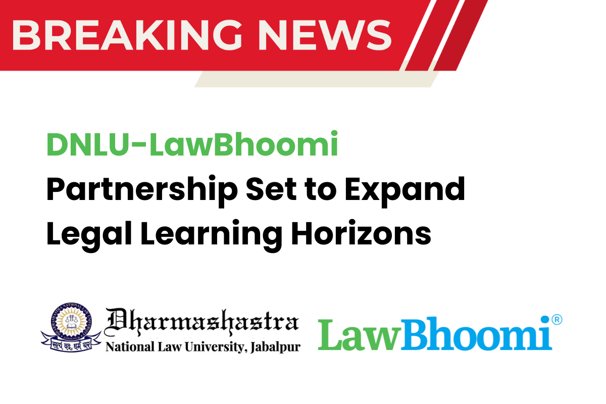 DNLU-LawBhoomi Partnership Set to Expand Legal Learning Horizons