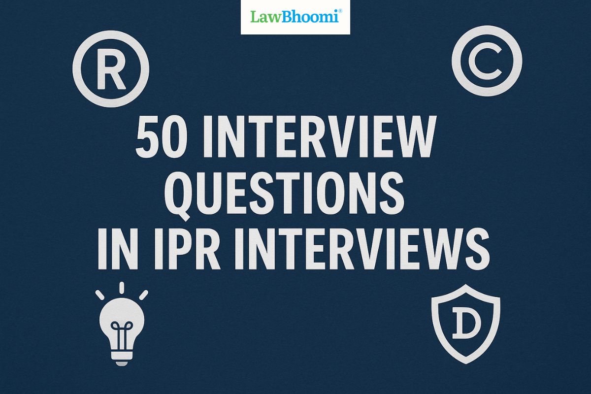 50 Commonly Asked Questions in IPR Interviews