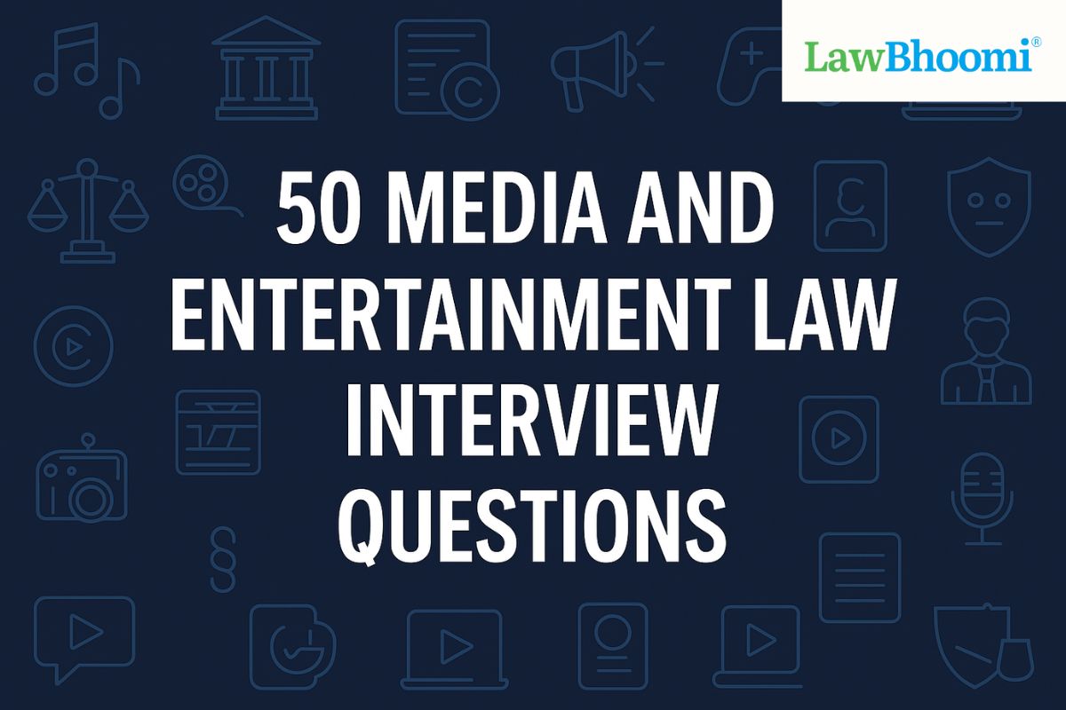 50 Media and Entertainment Law Interview Questions You Must Prepare For