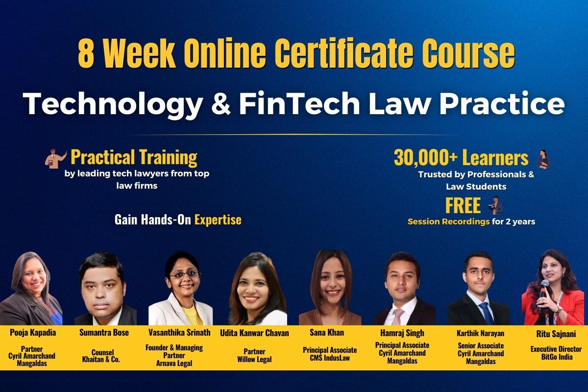 Learn Technology and FinTech Law from Partners and Seniors: Enrol by Mar 19