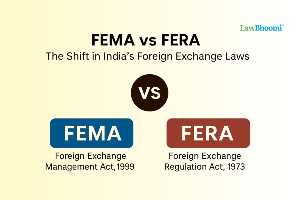 FEMA vs FERA: The Shift in India’s Foreign Exchange Laws