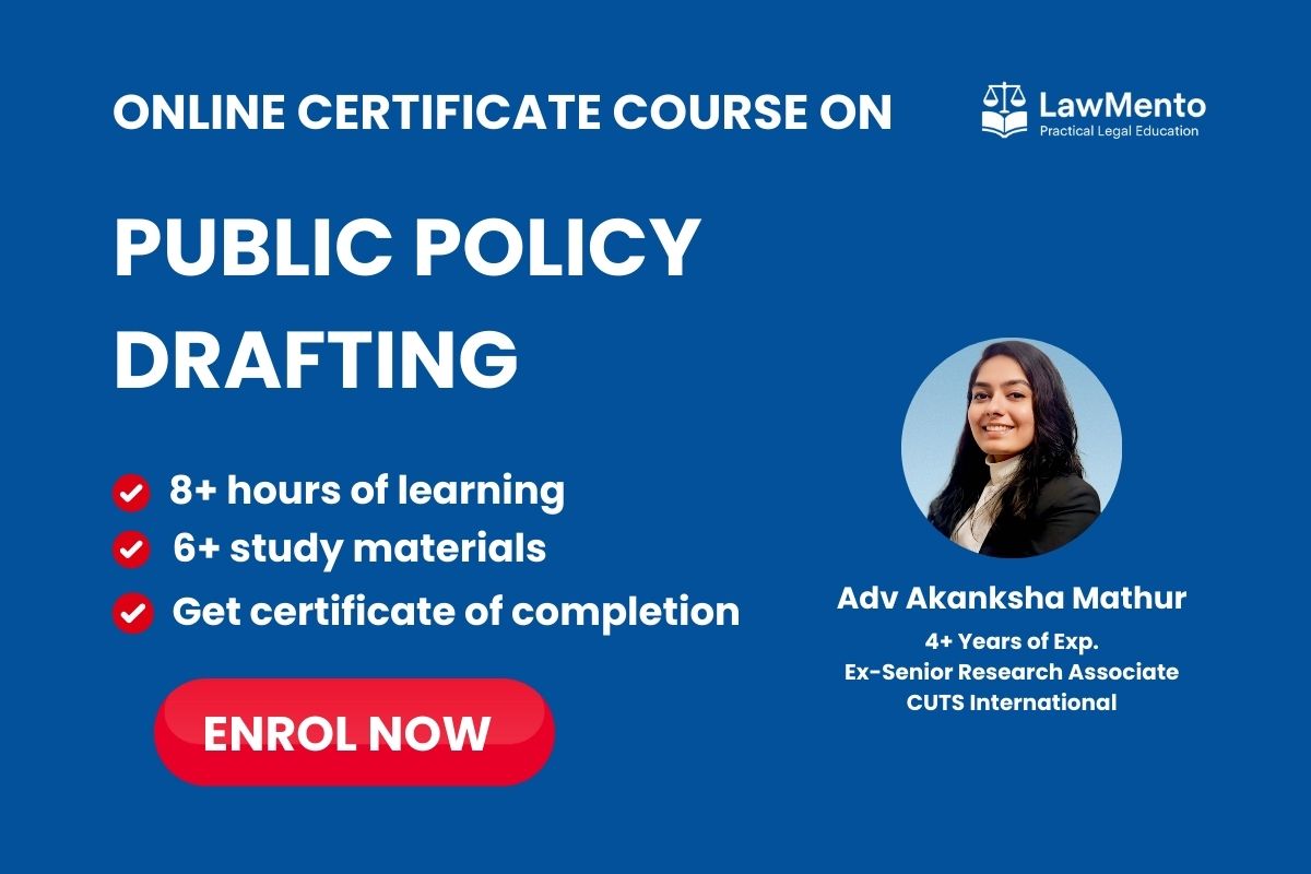 Online Certificate Course on Public Policy Drafting by LawMento [10% ...
